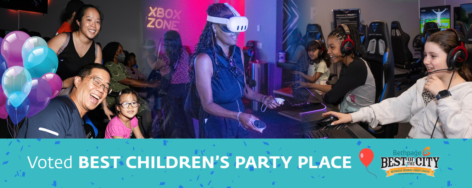 PaleyGX Birthday Parties & Special Events